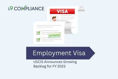 USCIS Announces Growing Employment Visa Backlog for FY 2023 - I-9 ...